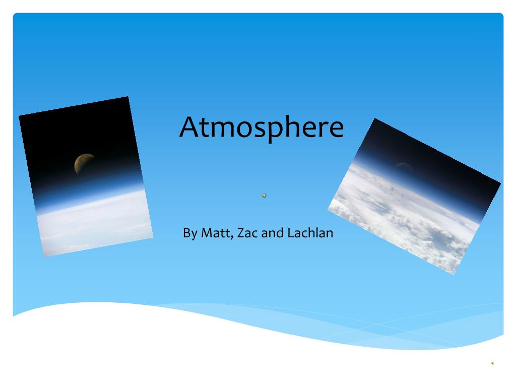 PPT - Atmosphere PowerPoint Presentation, free download - ID:2676689