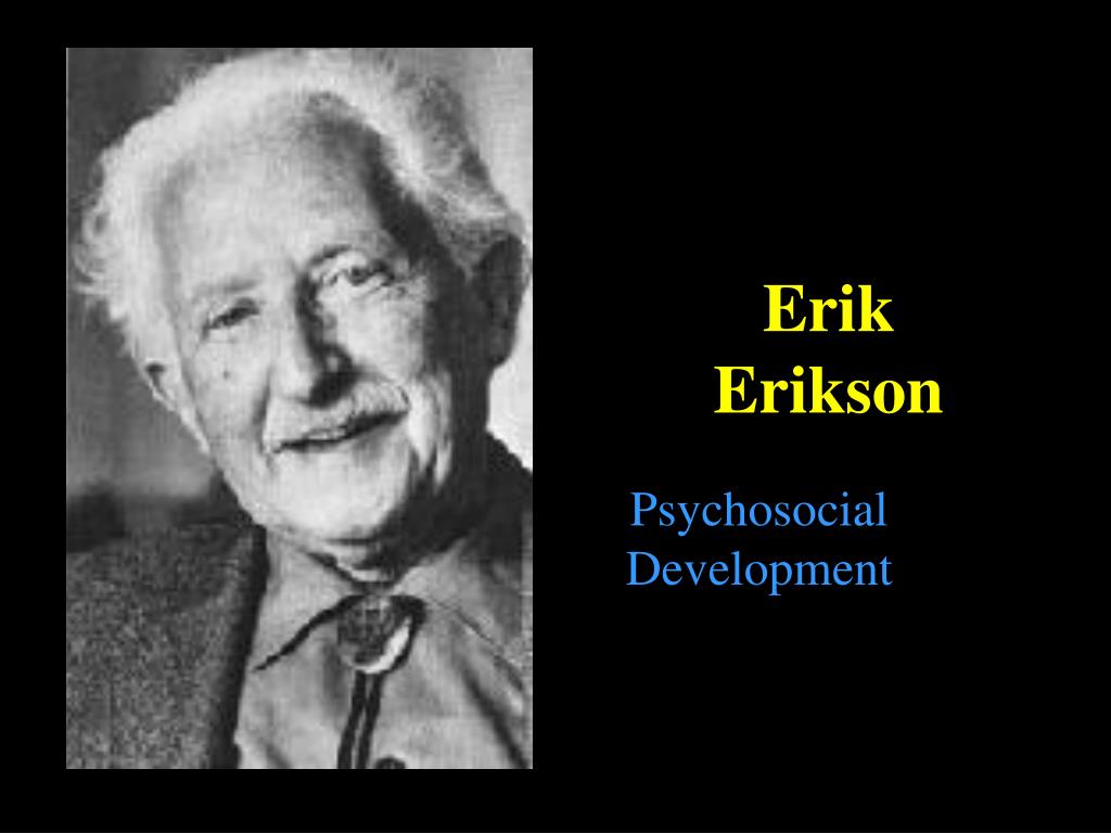PPT - Erik Erikson PowerPoint Presentation, free download - ID:2676846