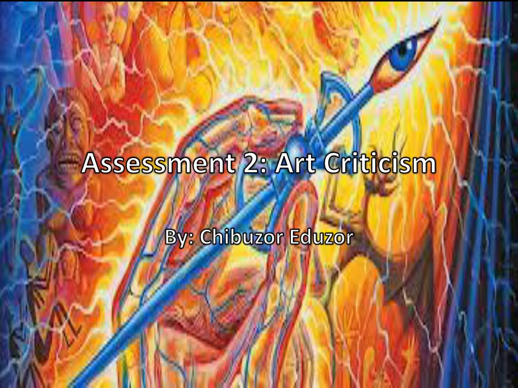PPT - Assessment 2: Art Criticism PowerPoint Presentation, free ...