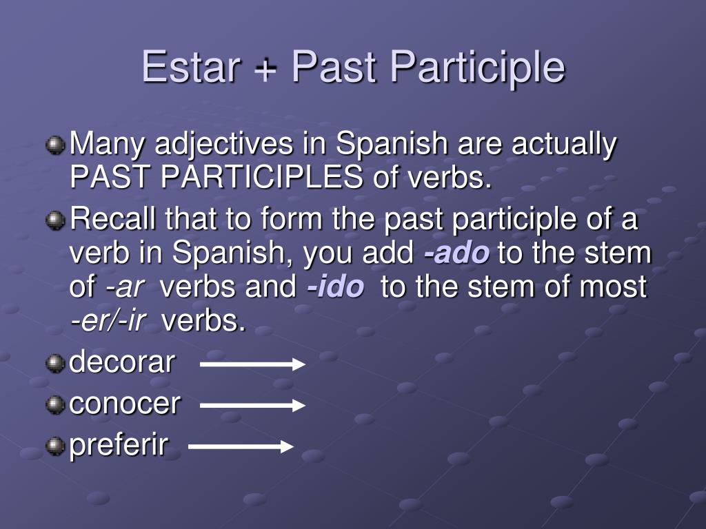 PPT - Estar + Past Participle PowerPoint Presentation, free download ...