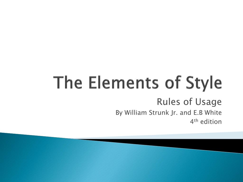 PPT - The Elements of Style PowerPoint Presentation, free download - ID ...