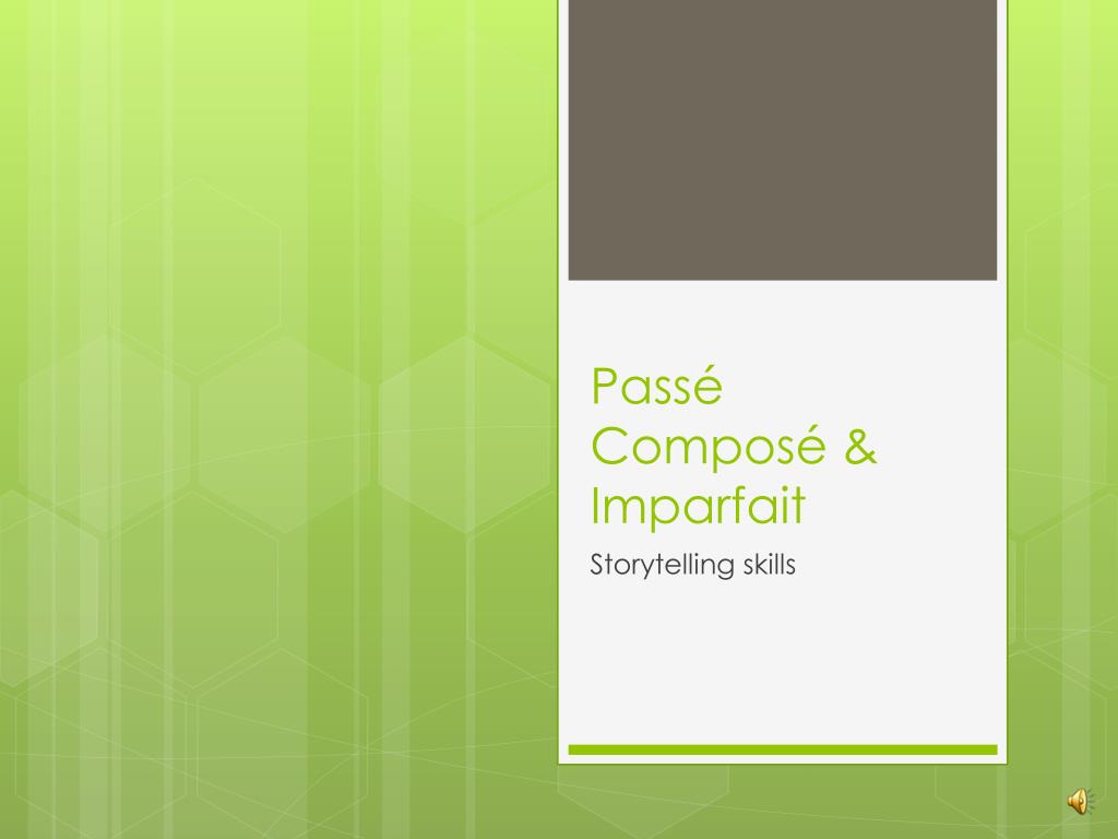 PPT - Passé Composé & Imparfait PowerPoint Presentation, free download ...