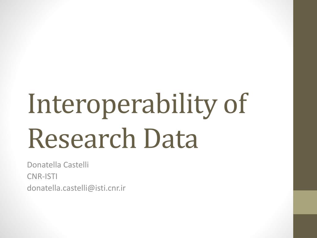 PPT - Interoperability of Research Data PowerPoint Presentation, free ...