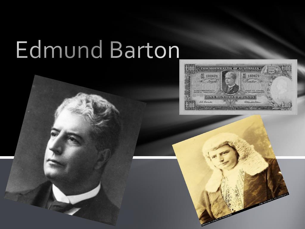 PPT - Edmund Barton PowerPoint Presentation, free download - ID:2681705