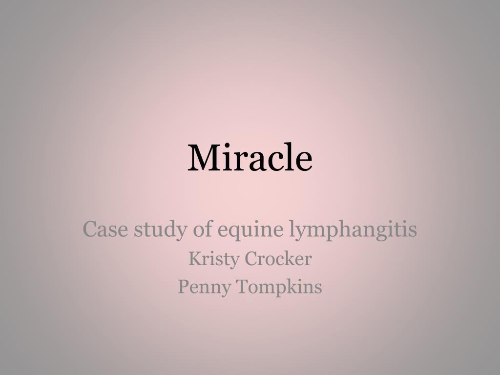 PPT - Miracle PowerPoint Presentation, free download - ID:2681749