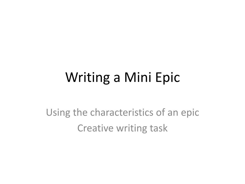 PPT - Writing a Mini Epic PowerPoint Presentation, free download - ID ...