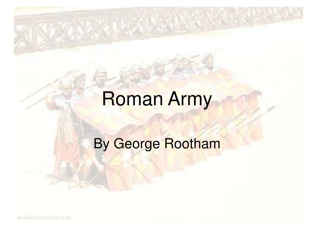 PPT - Roman Army PowerPoint Presentation, free download - ID:2682492