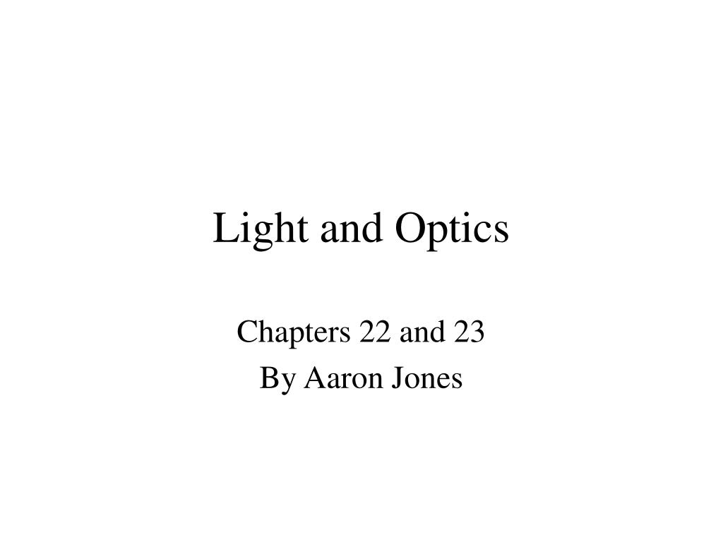 PPT - Light and Optics PowerPoint Presentation, free download - ID:2682799