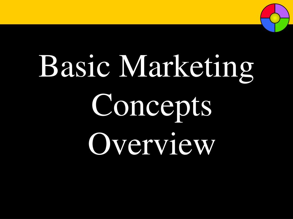 PPT - Basic Marketing Concepts Overview PowerPoint Presentation, free ...
