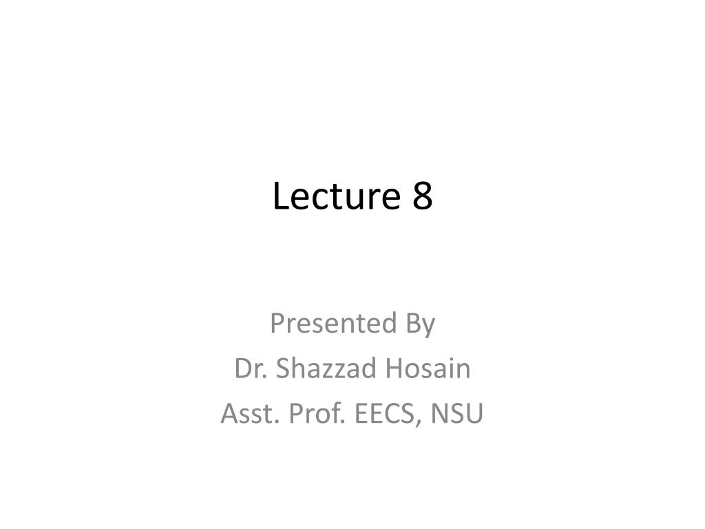 PPT - Lecture 8 PowerPoint Presentation, free download - ID:2684350