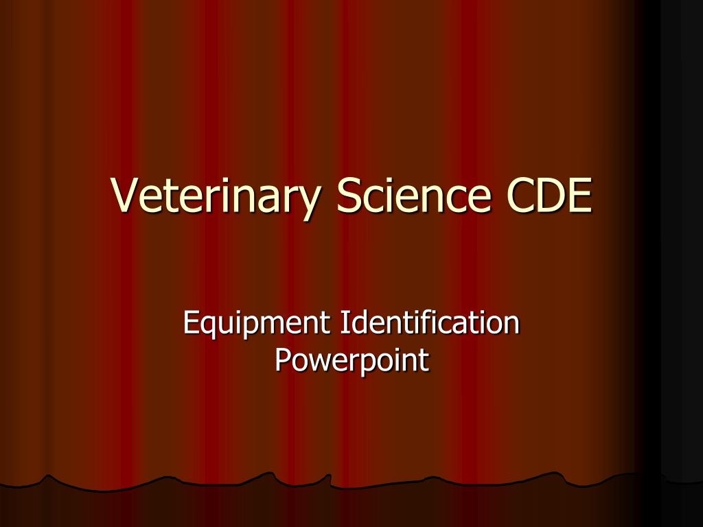 PPT - Veterinary Science CDE PowerPoint Presentation, free download ...