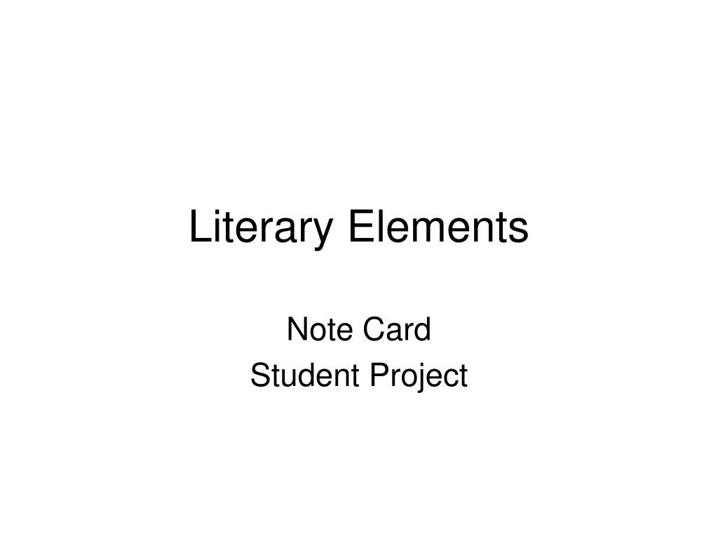 PPT - Literary Elements PowerPoint Presentation, free download - ID:2684867