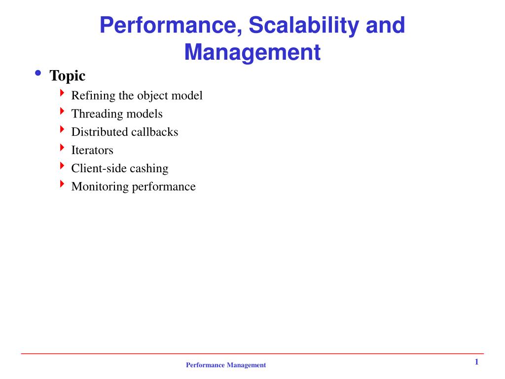PPT - Performance, Scalability and Management PowerPoint Presentation ...