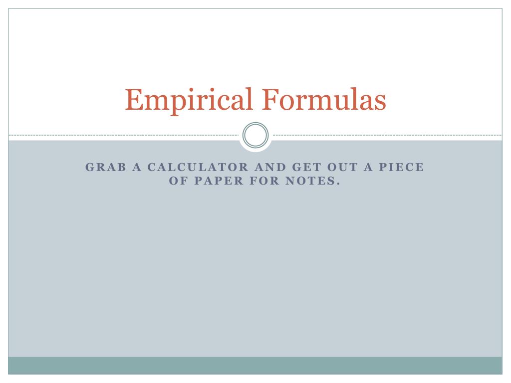 PPT - Empirical Formulas PowerPoint Presentation, free download - ID ...