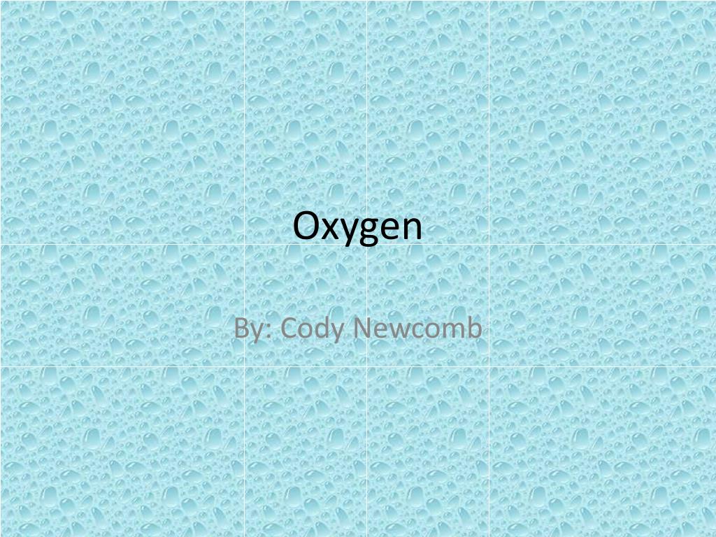 PPT - Oxygen PowerPoint Presentation, free download - ID:2686243