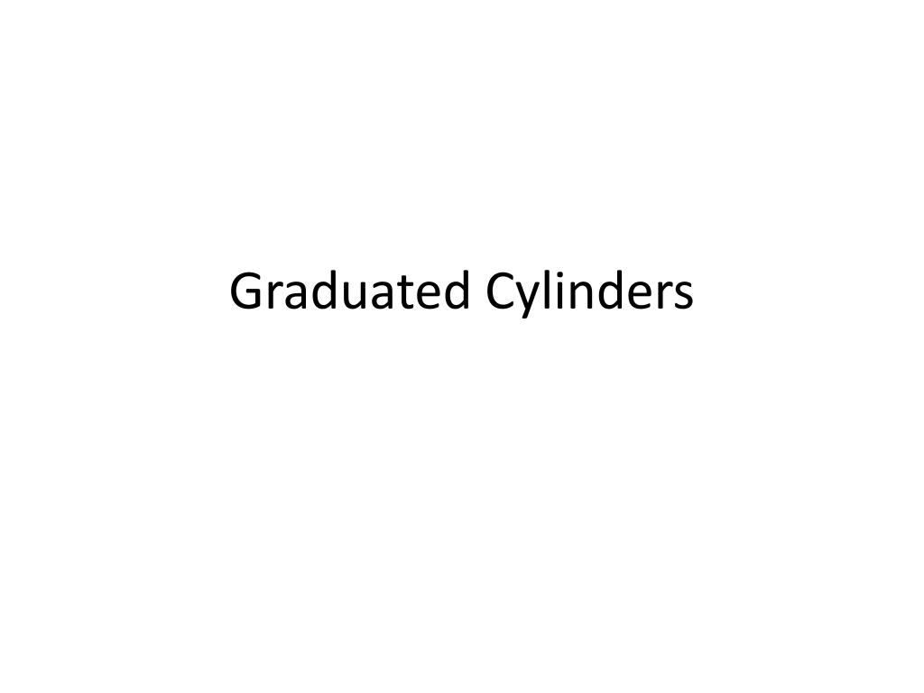 PPT - Graduated Cylinders PowerPoint Presentation, free download - ID ...