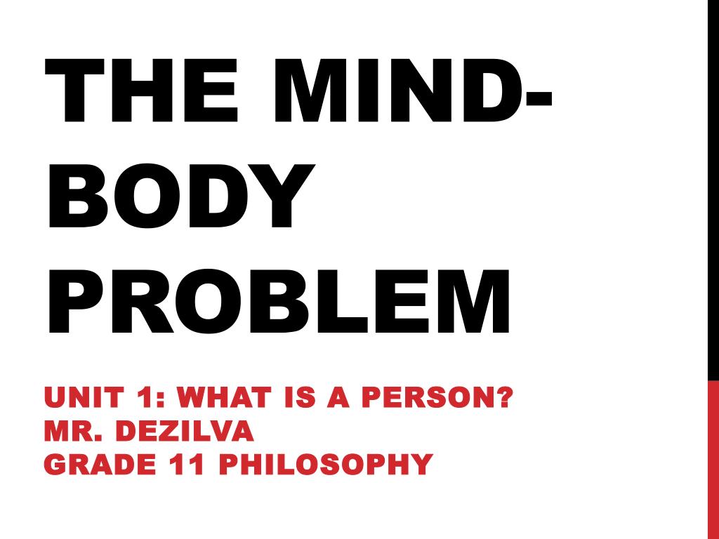 PPT - The Mind-Body Problem PowerPoint Presentation, free download - ID ...
