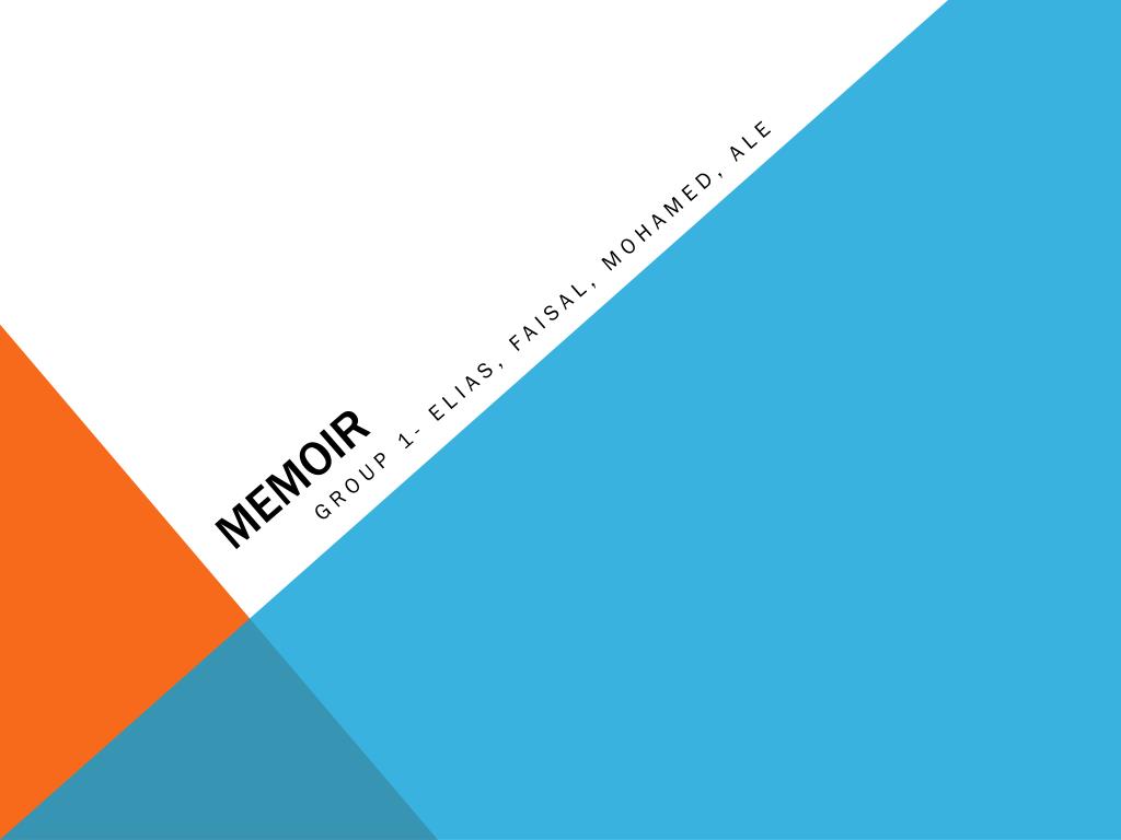 PPT - Memoir PowerPoint Presentation, free download - ID:2687129