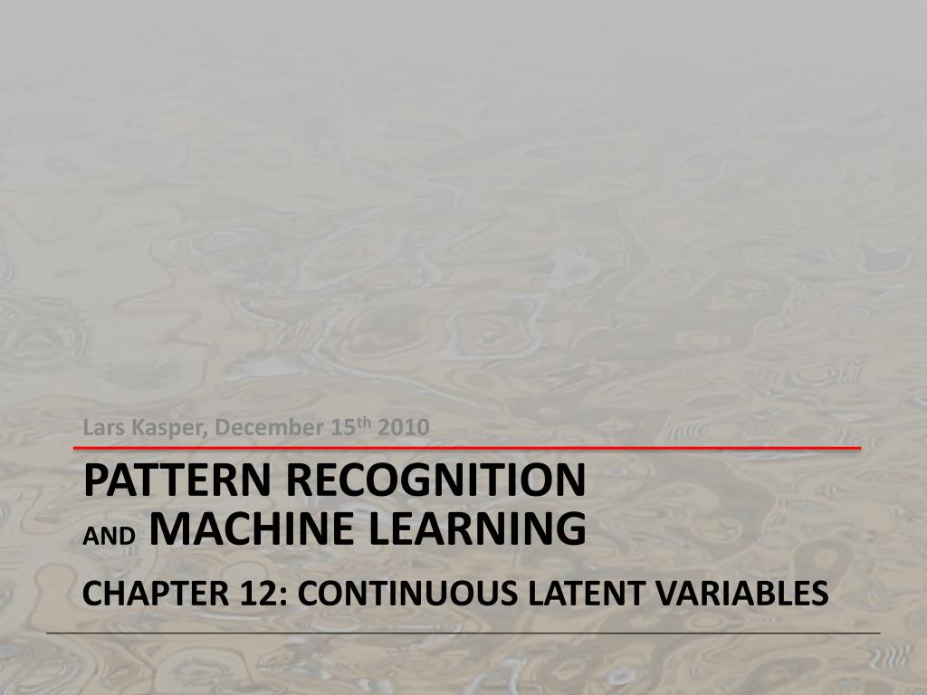 PPT - Pattern Recognition and Machine Learning PowerPoint Presentation - ID:2687302