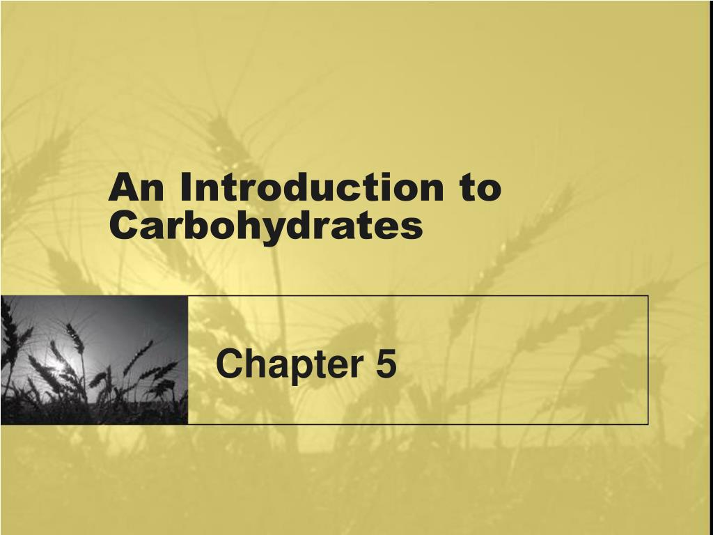 PPT - An Introduction to Carbohydrates PowerPoint Presentation, free ...