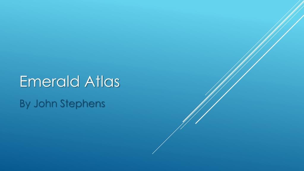 PPT - Emerald Atlas PowerPoint Presentation, free download - ID:2687573
