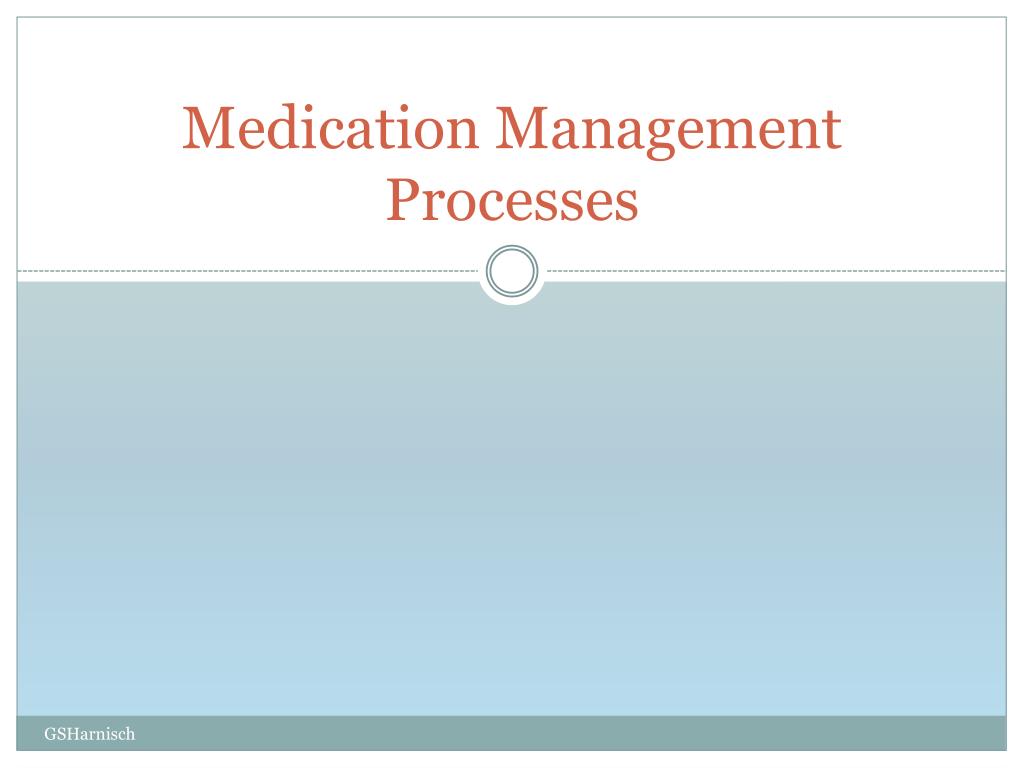 PPT - Comprehensive Medication Management Process for Safe ...