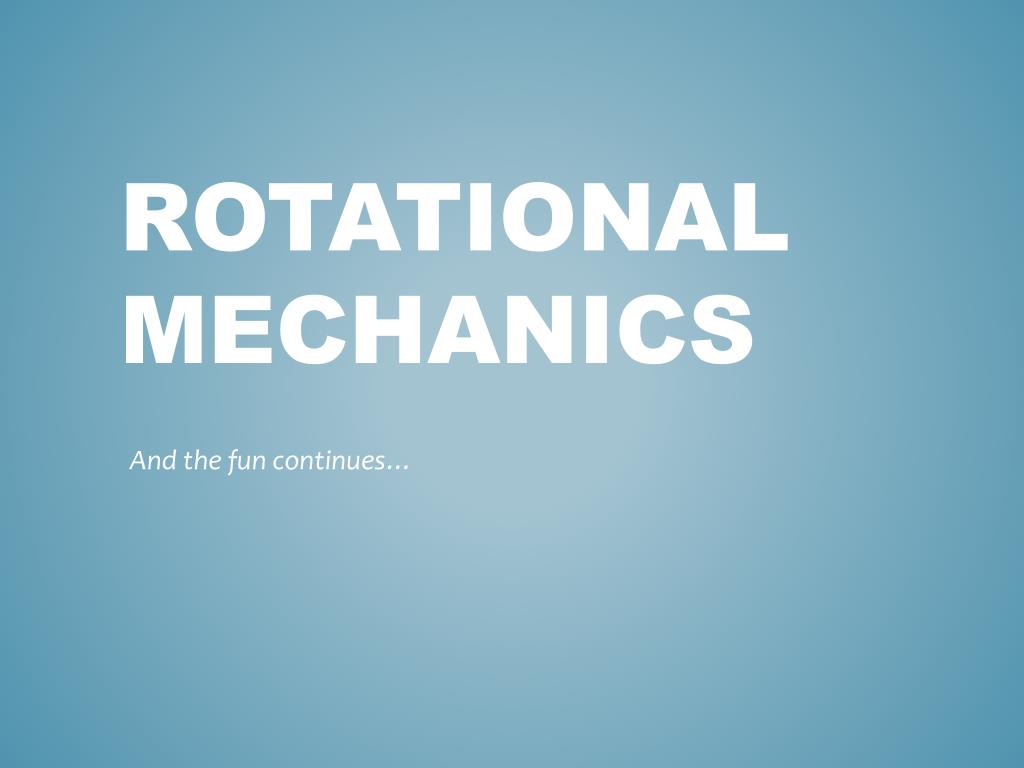 PPT - Exploring Rotational Mechanics: The Science of Torque and Inertia ...