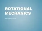 PPT - Rotational Mechanics PowerPoint Presentation, free download - ID ...