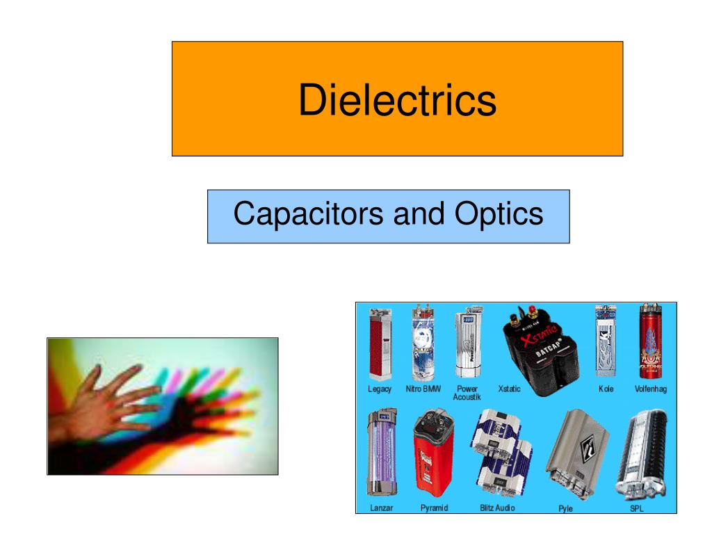 PPT - Dielectrics PowerPoint Presentation, free download - ID:2688689