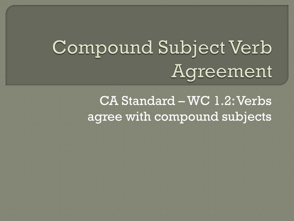 PPT - Compound Subject Verb Agreement PowerPoint Presentation, free ...