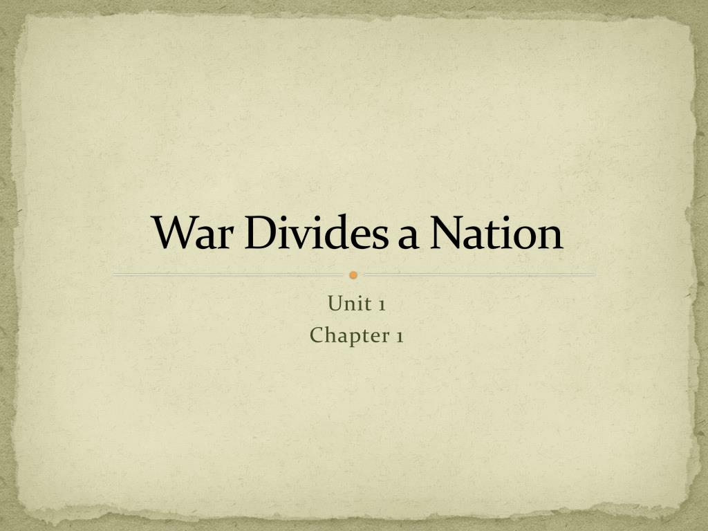 PPT - War Divides a Nation PowerPoint Presentation, free download - ID ...