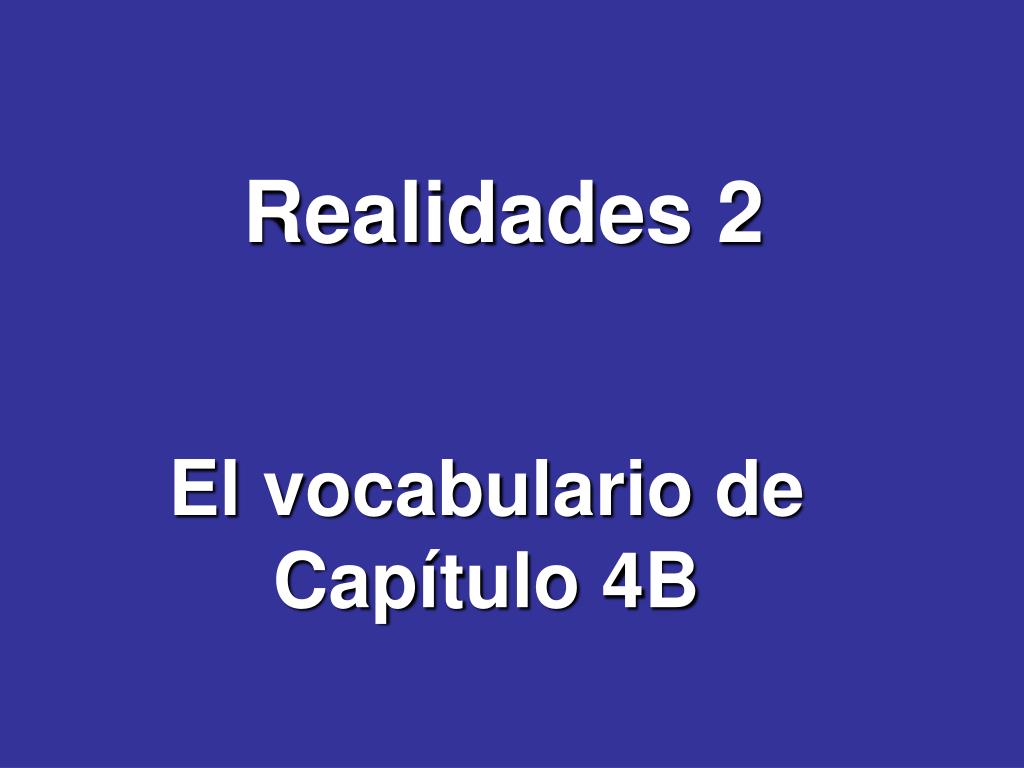 PPT - Realidades 2 PowerPoint Presentation, free download - ID:2688769