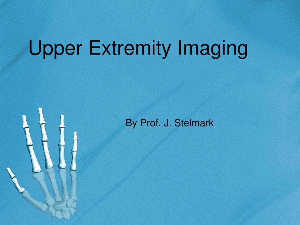 PPT - Upper Extremity Imaging PowerPoint Presentation, free download ...