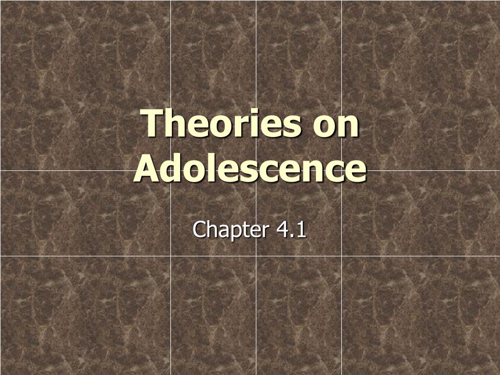 PPT - Theories on Adolescence PowerPoint Presentation, free download ...
