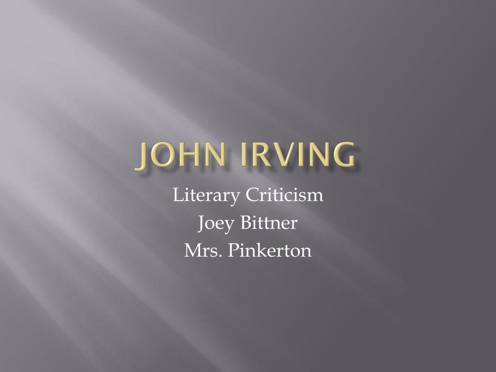 PPT - JOHN IRVING PowerPoint Presentation, free download - ID:2689533