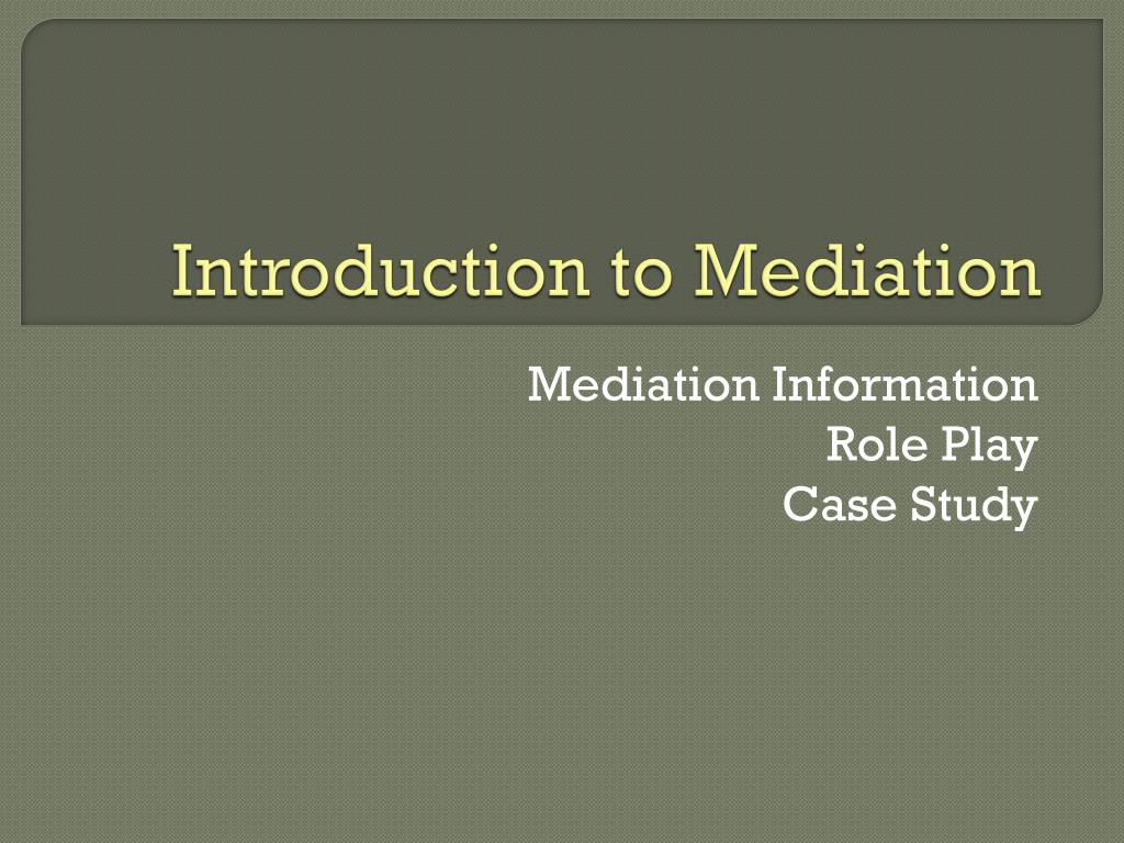PPT - Introduction to Mediation PowerPoint Presentation, free download - ID:2689869