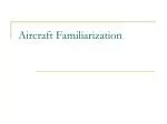 PPT - Aircraft Familiarization PowerPoint Presentation, free download ...