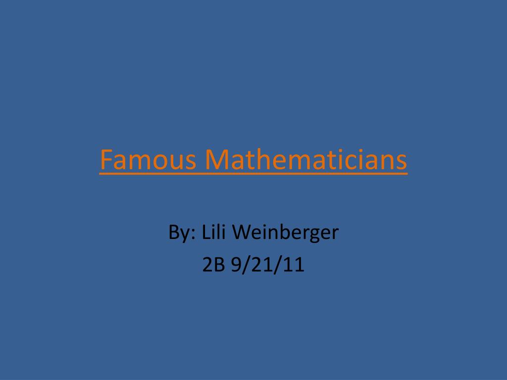 PPT - Famous Mathematicians PowerPoint Presentation, free download - ID ...
