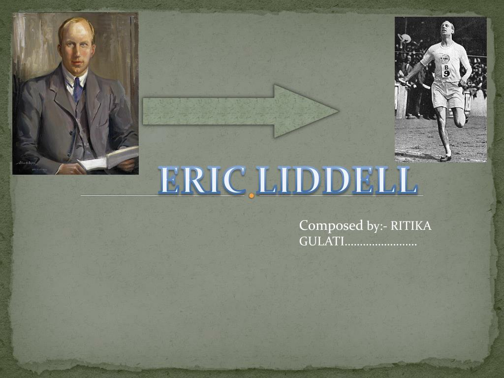 PPT - ERIC LIDDELL PowerPoint Presentation, free download - ID:2691818