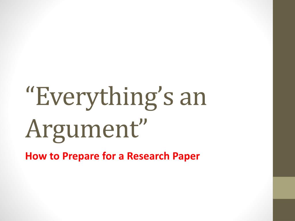 PPT - “Everything’s an Argument” PowerPoint Presentation, free download ...