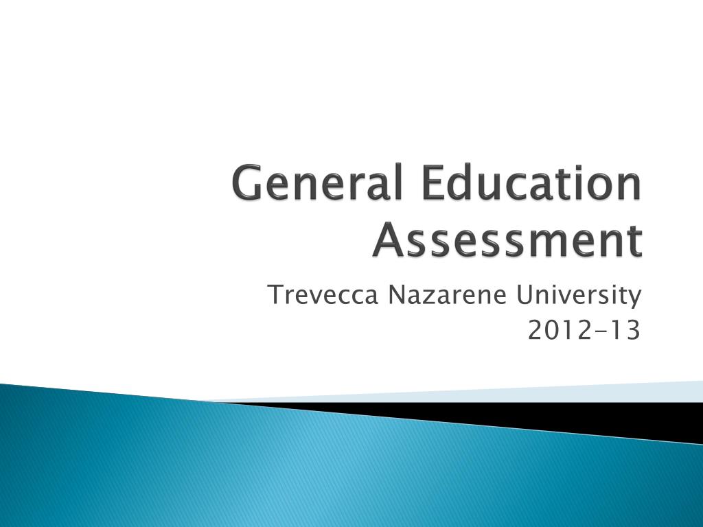 PPT - General Education Assessment PowerPoint Presentation, free ...