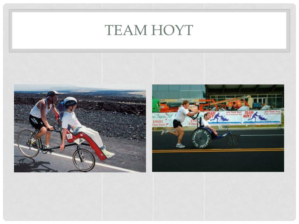 PPT - Team Hoyt PowerPoint Presentation, free download - ID:2693186