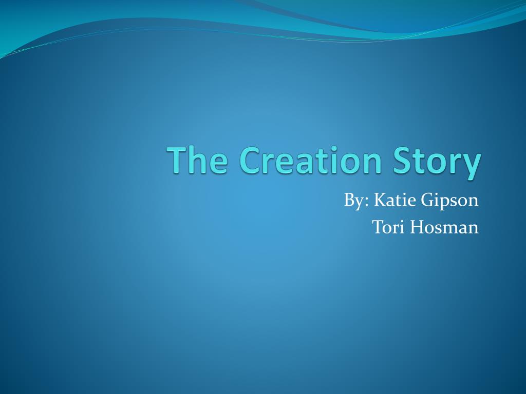 PPT - The Creation Story PowerPoint Presentation, free download - ID ...