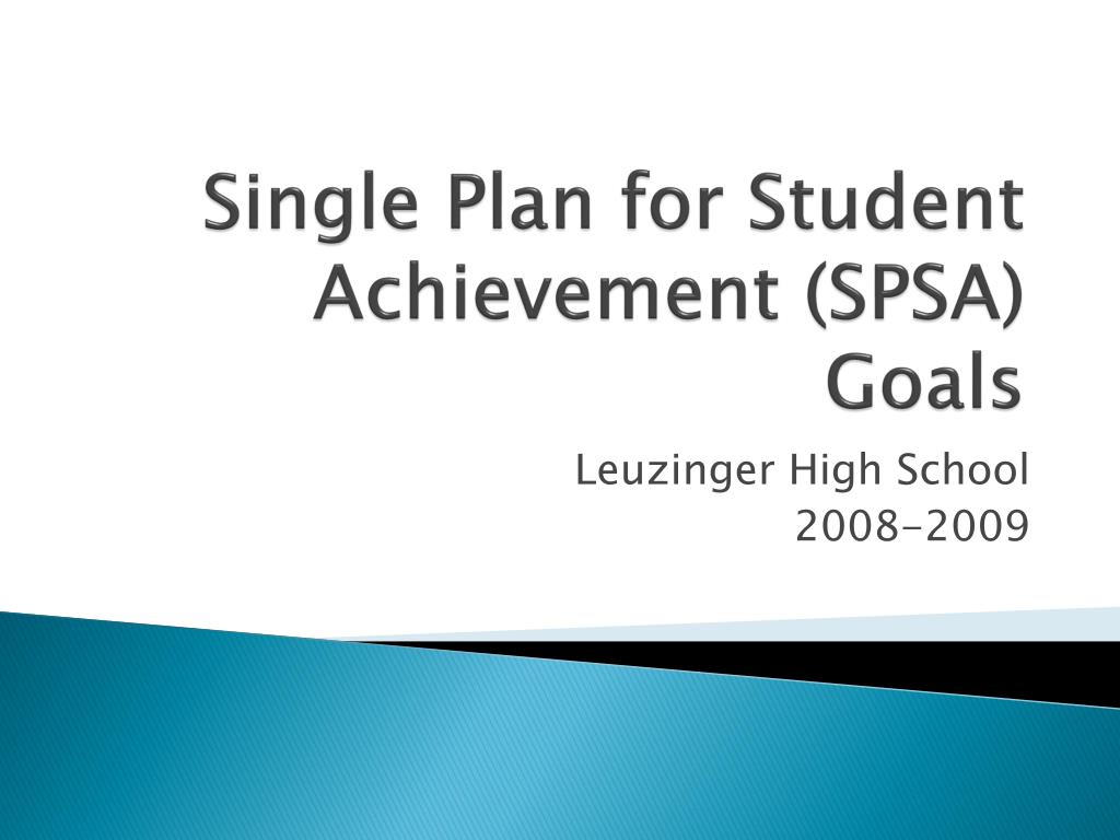 PPT - Single Plan for Student Achievement (SPSA) Goals PowerPoint ...
