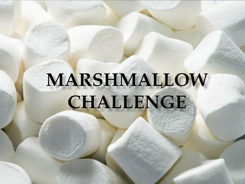 PPT - Marshmallow Challenge PowerPoint Presentation, free download - ID ...