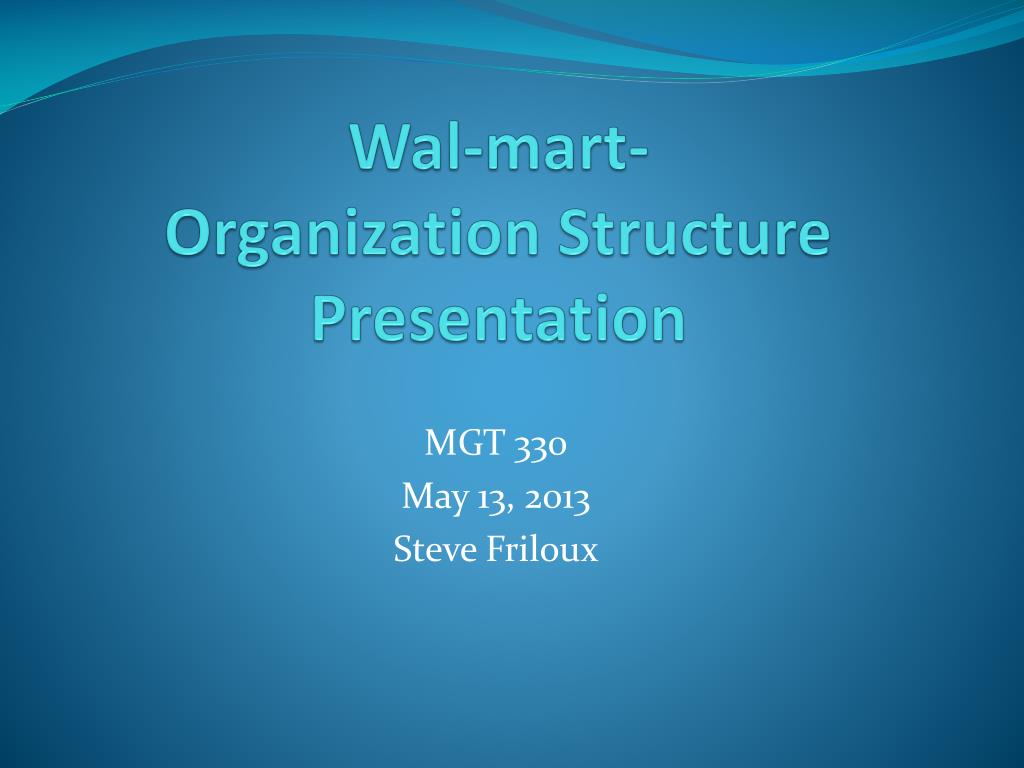 PPT - Wal-mart - Organization Structure Presentation PowerPoint ...