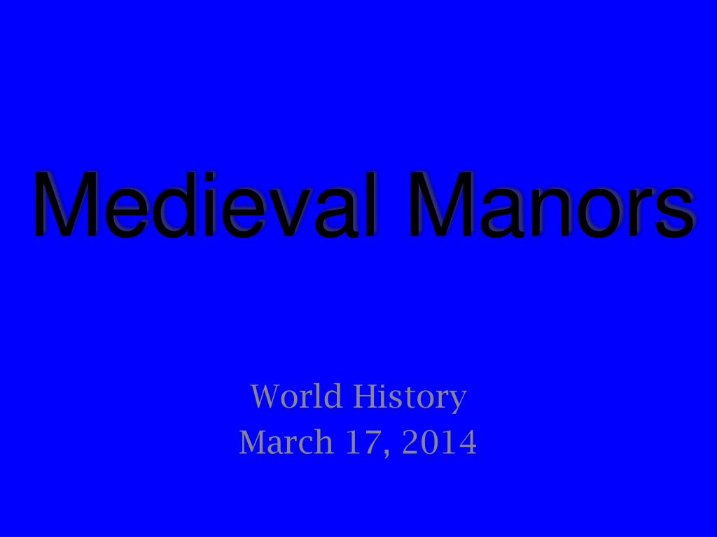PPT - Medieval Manors PowerPoint Presentation, free download - ID:2693983