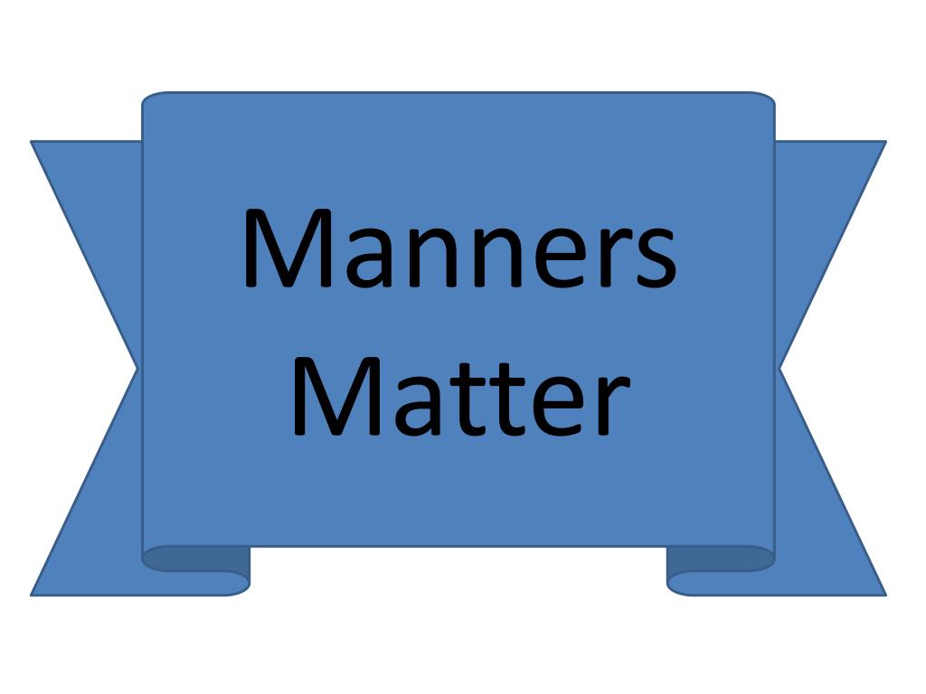 PPT - Manners Matter PowerPoint Presentation, free download - ID:2694709