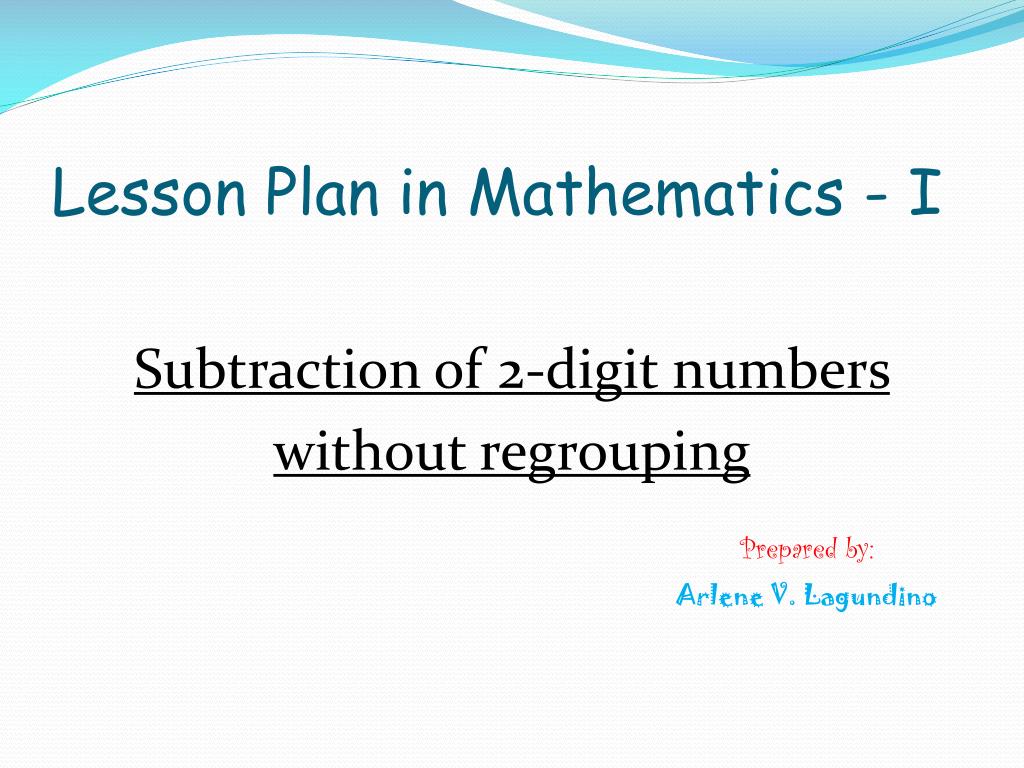 PPT - Lesson Plan in Mathematics - I PowerPoint Presentation, free ...