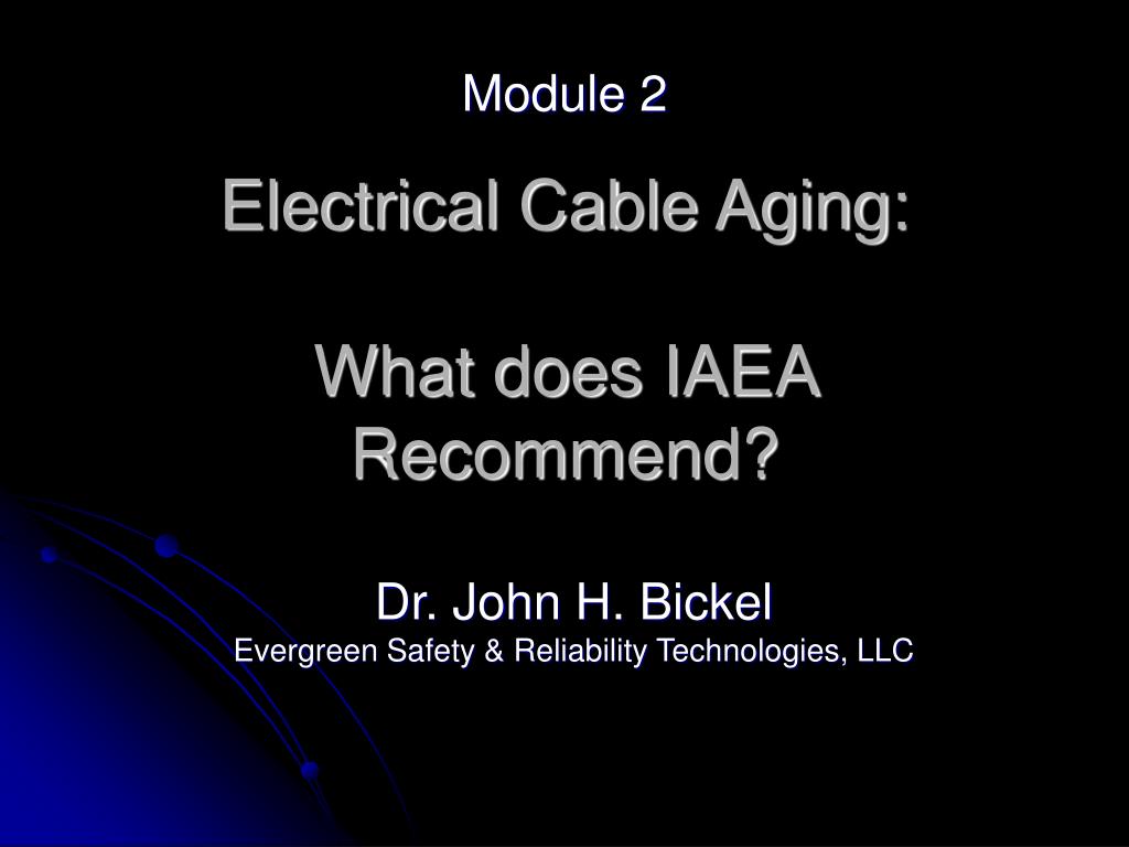PPT - Electrical Cable Aging: What does IAEA Recommend? PowerPoint ...